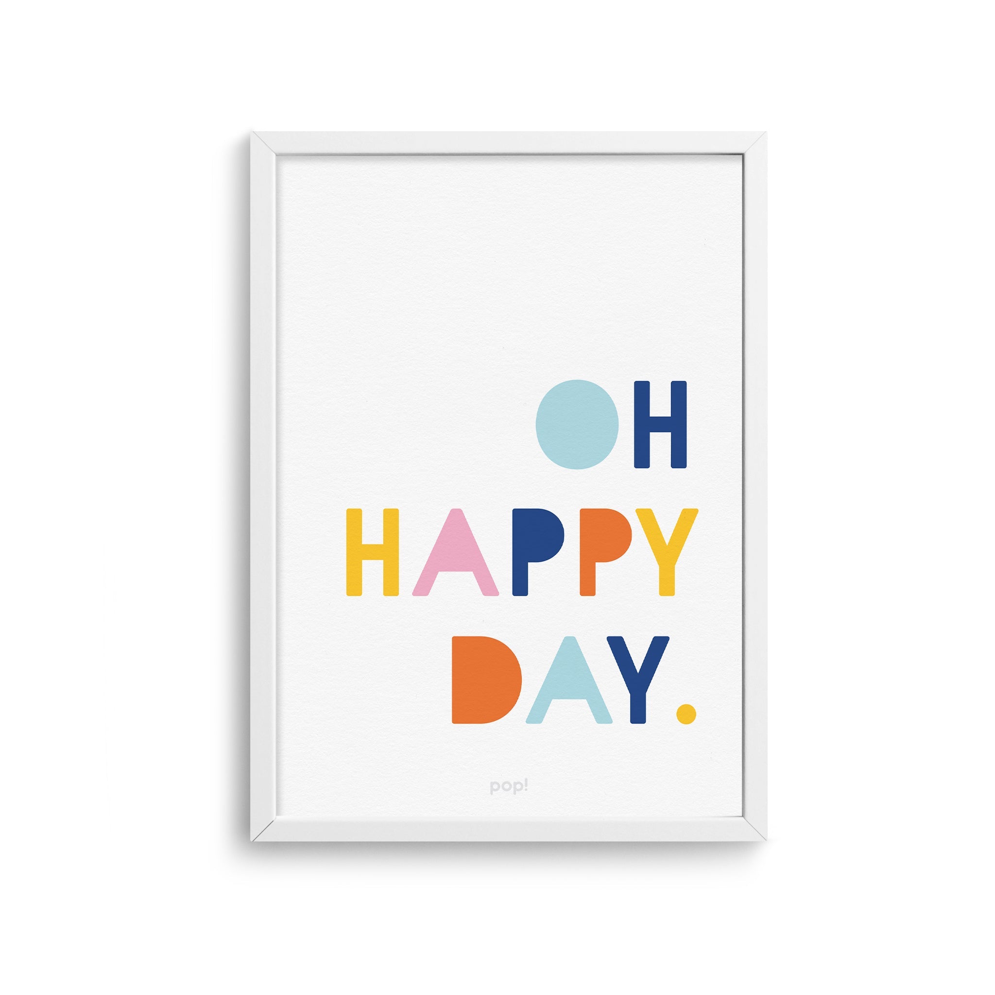 Oh Happy Day Poster – gaeacom